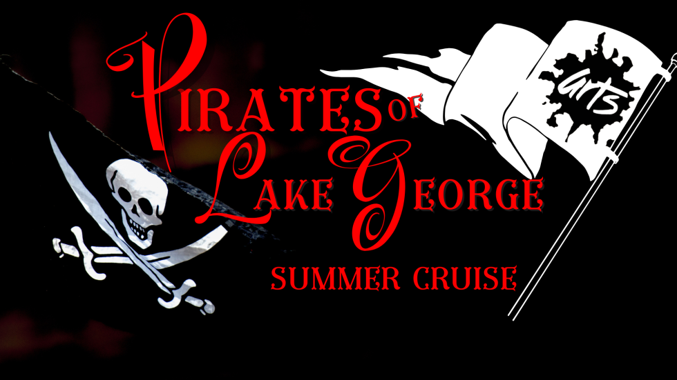 Pirates of Lake George Summer Cruise - Lake George Arts Project